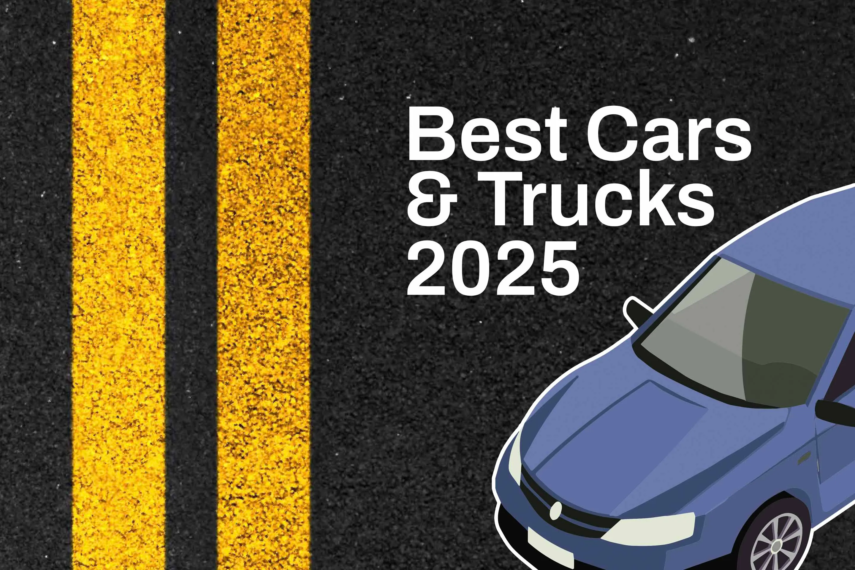 Best Cars & Trucks 2025